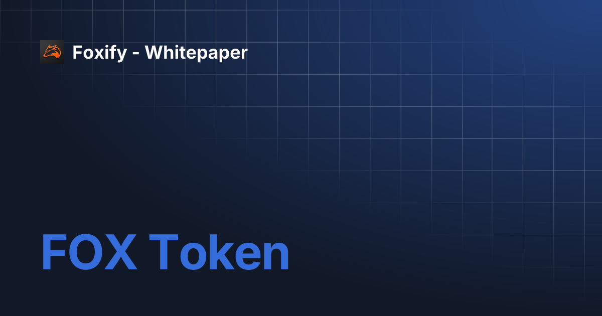 FOX Token | Foxify - Whitepaper
